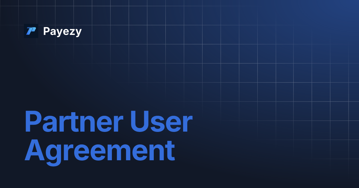Partner User Agreement | Payezy